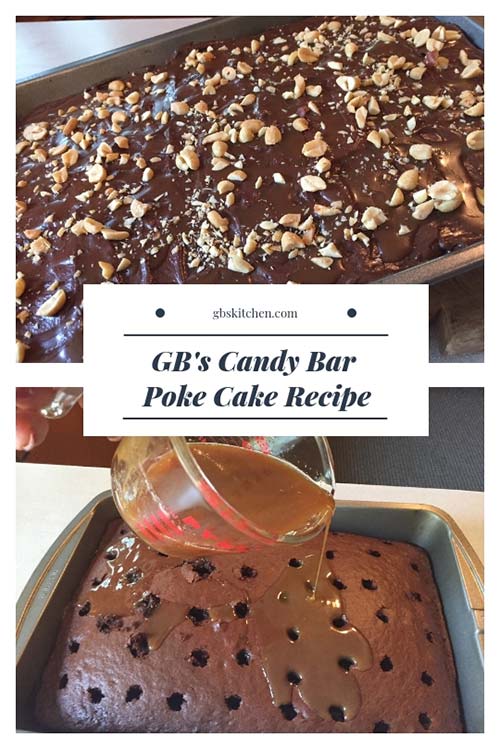 GB’s Candy Bar Poke Cake Recipe - Best Crafts and Recipes